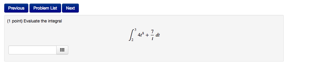 Solved Evaluate the integral integarl_2^3 4t^8 + 7/t dt | Chegg.com