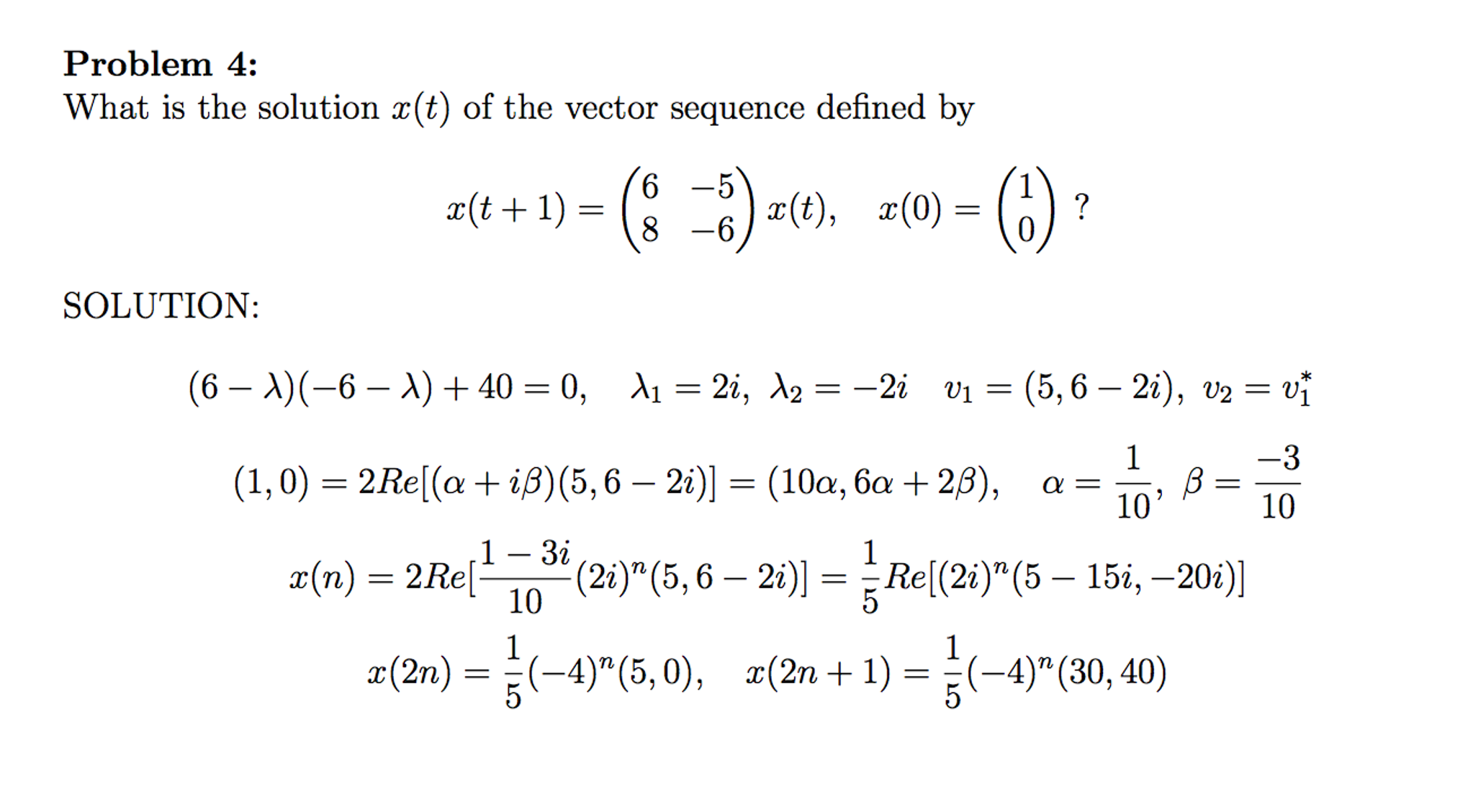 Solved What is the solution x(t) of the vector sequence | Chegg.com
