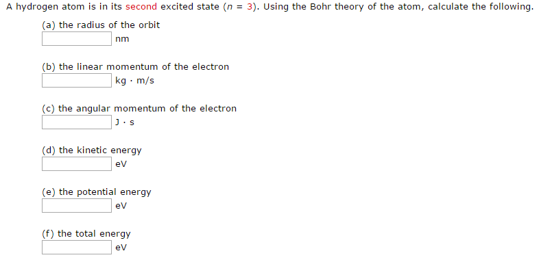 Solved A Hydrogen Atom Is In Its Second Excited State N