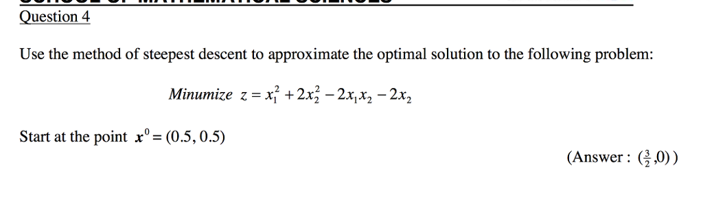 uestion 4 Use the method of steepest descent to | Chegg.com
