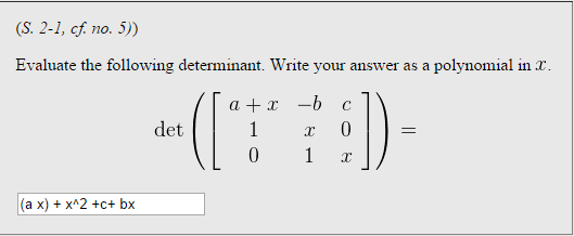 Solved Evaluate the following determinant. Write the answer | Chegg.com