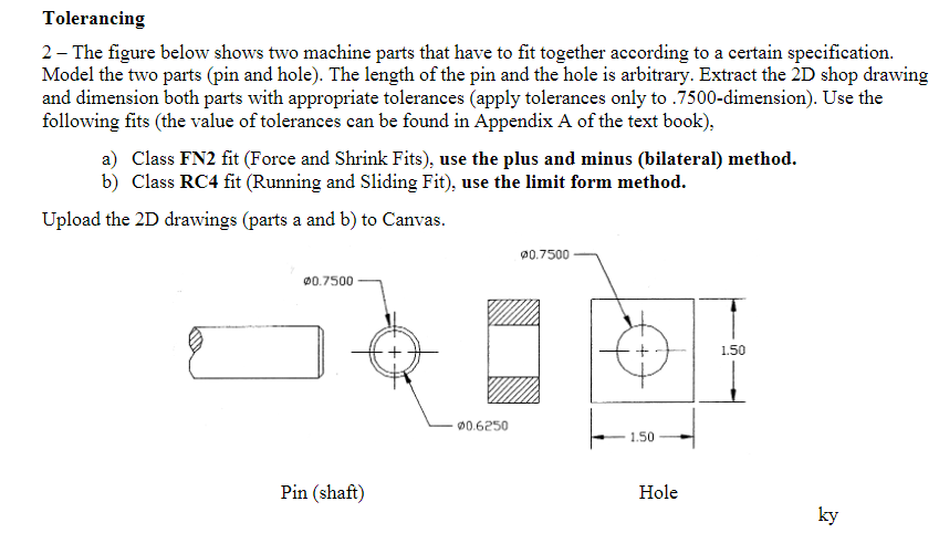 Solved Tolerancing 2 - The figure below shows two machine | Chegg.com
