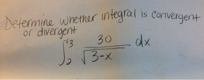 Solved Determine whether integral is convergent or divergent | Chegg.com Solved Determine whether integral is convergent or divergent | Chegg.com
