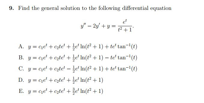 Solved Find the general solution to the following | Chegg.com