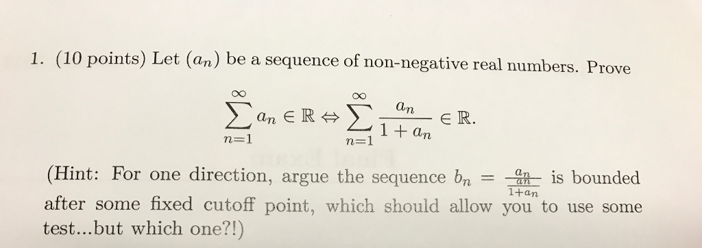 Solved Let (a_n) be a sequence of non-negative real numbers. | Chegg.com