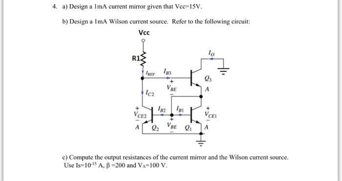 Solved Design a 1 mA current mirror given that V_cc = 15V. | Chegg.com