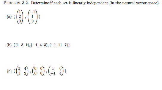 Solved Determine if each set is linearly independent (in the | Chegg.com