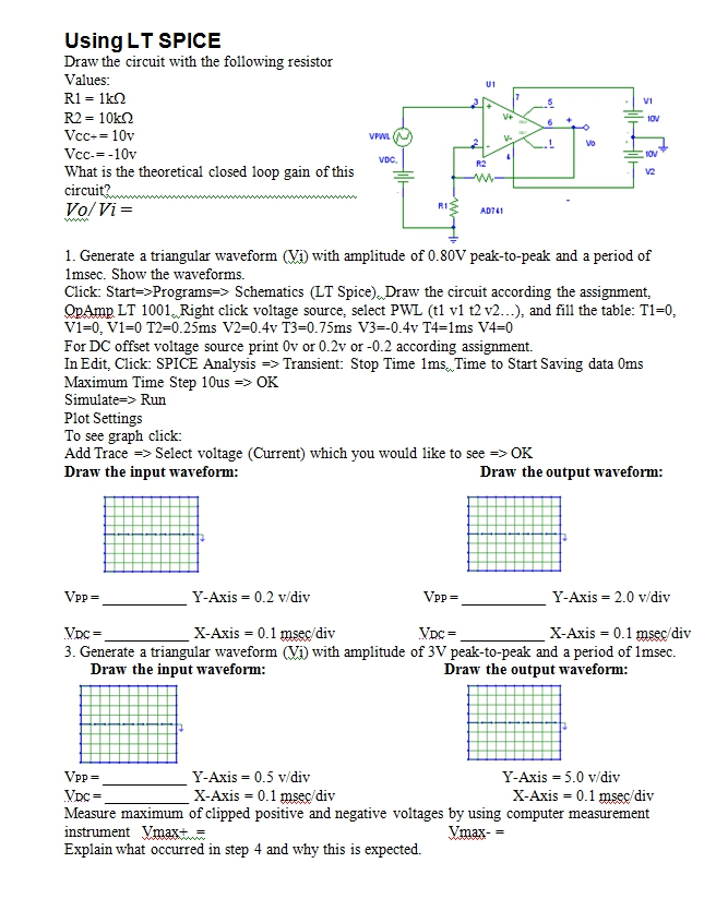 Solved Using LT SPICE Draw the circuit with the following | Chegg.com