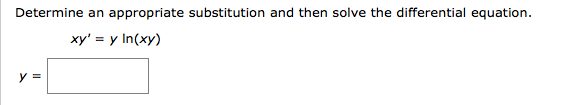 Solved Determine an appropriate substitution and then solve | Chegg.com