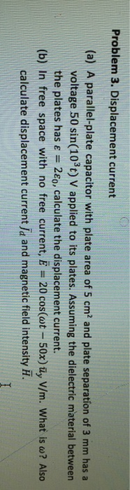 Solved Displacement current A parallel-plate capacitor with | Chegg.com