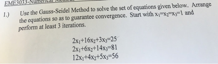 Solved Use the Gauss-Seidel Method to solve the set of | Chegg.com