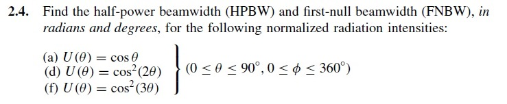 Solved Find the half-power beam width (HPBW) and first-null | Chegg.com