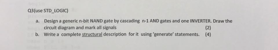 Solved Design a generic n-bit NAND gate by cascading n-1 AND | Chegg.com