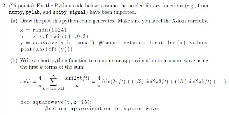 2. (25 points) For the Python code below, assume the | Chegg.com