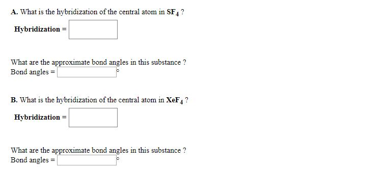 Solved A What Is The Hybridization Of The Central Atom In