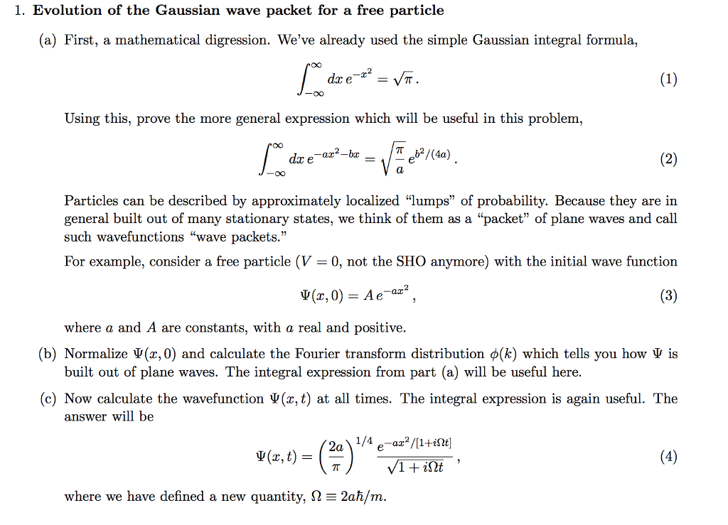 Solved 1. Evolution of the Gaussian wave packet for a free | Chegg.com