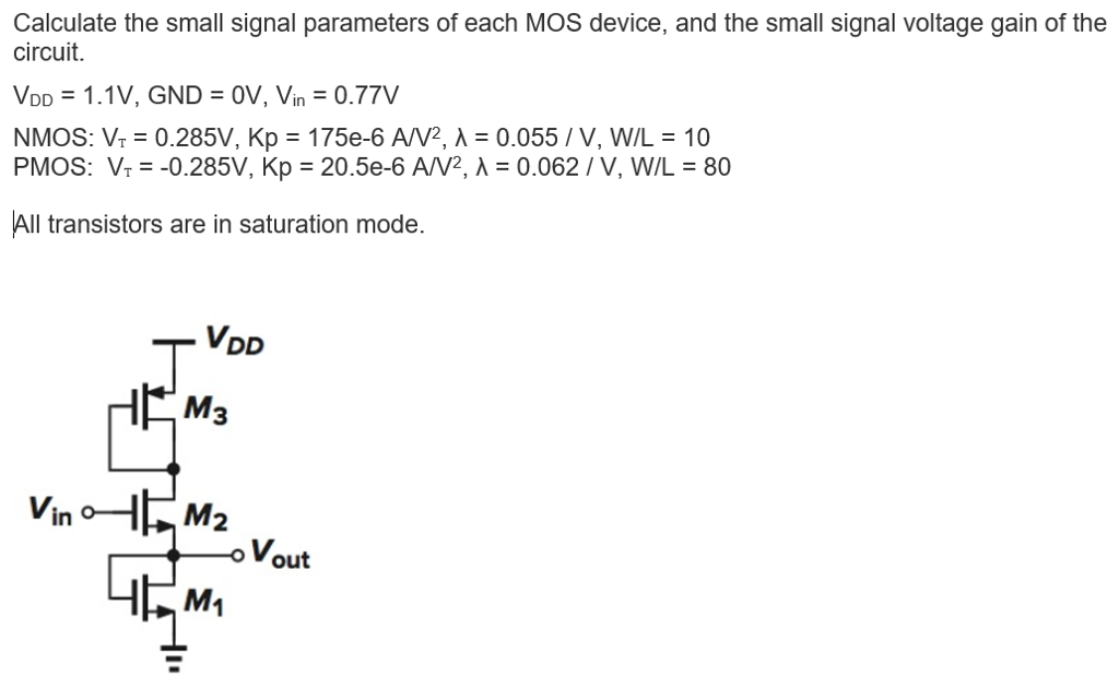 Solved Calculate the small signal parameters of each MOS | Chegg.com
