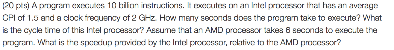 Solved A program executes 10 billion instructions. It | Chegg.com