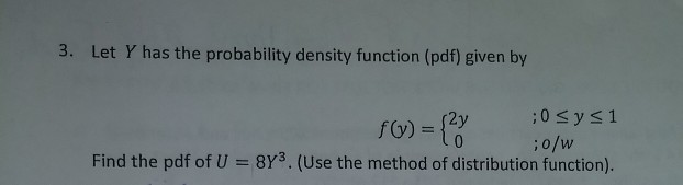 Solved 3. Let Y has the probability density function (pdf) | Chegg.com