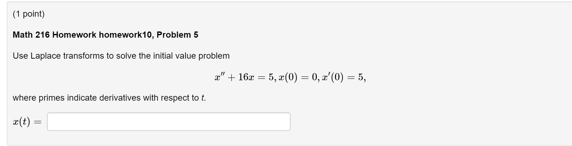 Solved Math 216 Homework homework 10, Problem 5 Use Laplace | Chegg.com
