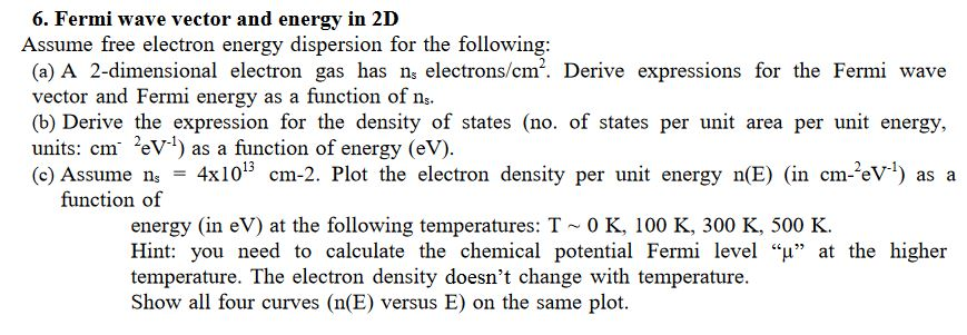 Solved 6. Fermi wave vector and energy in 2D Assume free | Chegg.com