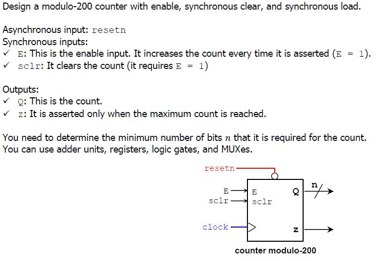 Solved Design a modulo-200 counter with enable, synchronous | Chegg.com