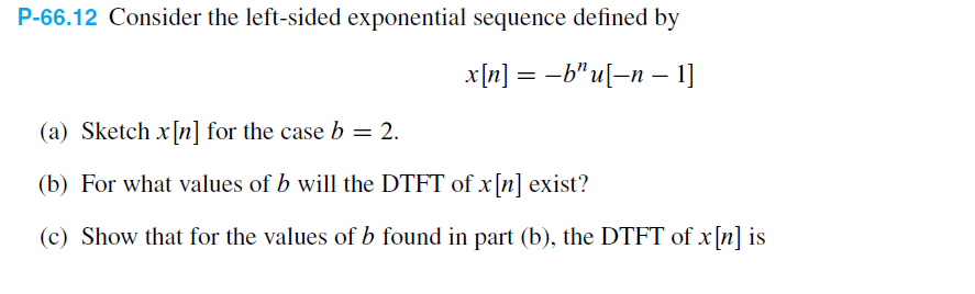 P-66.12 Consider the left-sided exponential sequence | Chegg.com P-66.12 Consider the left-sided exponential sequence | Chegg.com