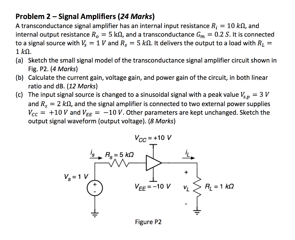 Solved Problem 2 - Signal Amplifiers (24 Marks) A | Chegg.com