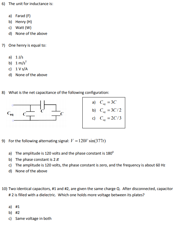 Solved 6) The unit for inductance is a) Farad (F) b) Henry | Chegg.com