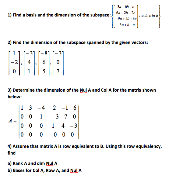 Solved 3a+6b-c 6a-2b-2ca, b, cin R 1) Find a basis and the | Chegg.com