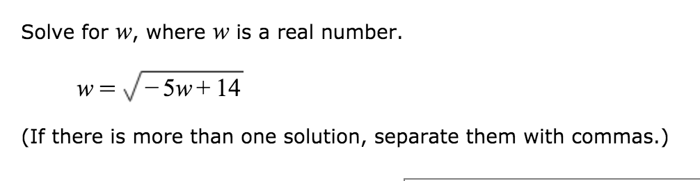 Solved Solve for w, where w is a real number. w = | Chegg.com
