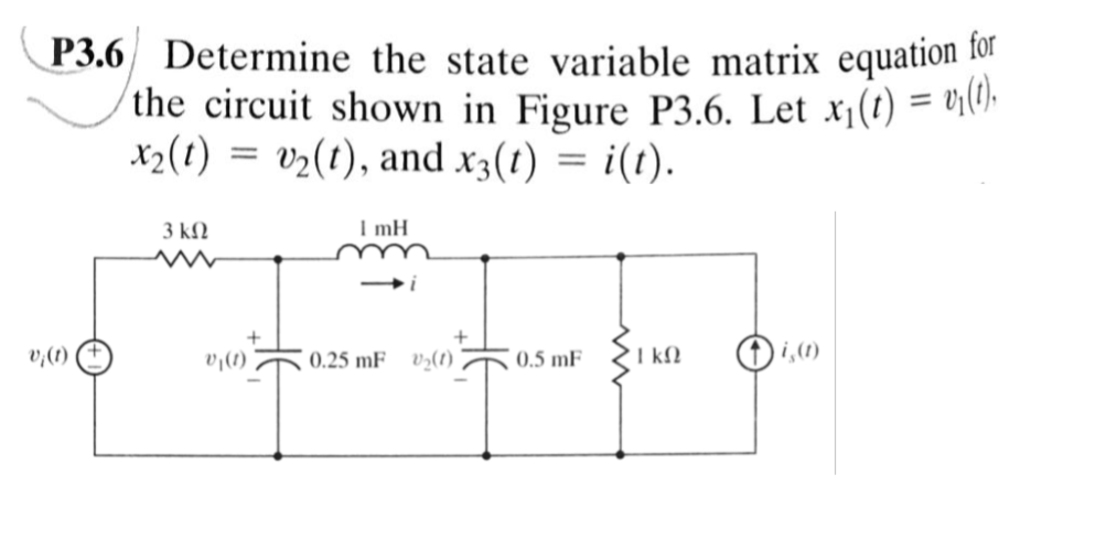 Solved P3.6 Determine the state variable matrix equation to | Chegg.com