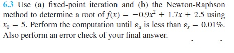 Solved Use (a) fixed-point iteration and (b) the | Chegg.com