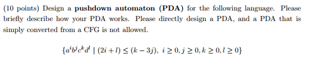 Design a pushdown automaton (PDA) for the following | Chegg.com
