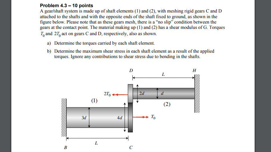 Solved A gear/shaft system is made up of shaft elements (1) | Chegg.com