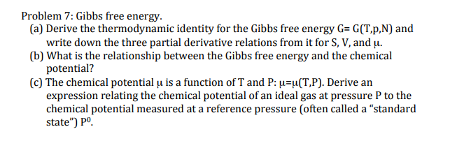 Solved Problem 7: Gibbs free energy T,p,N) and (a) Derive | Chegg.com