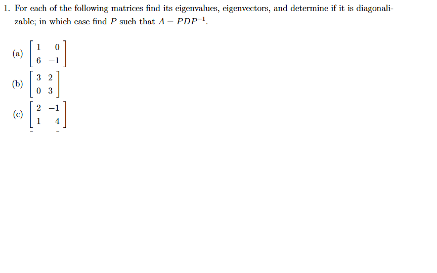 Solved For each of the following matrices find its | Chegg.com