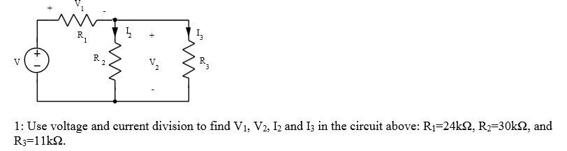 Solved 1: Use voltage and current division to find V1, V2, | Chegg.com
