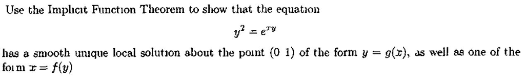 Solved Use the Implicit Function Theorem to show that the | Chegg.com