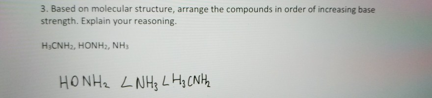 Solved 3. Based on molecular structure, arrange the | Chegg.com