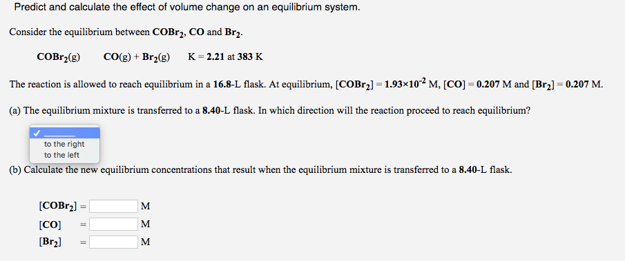 Solved Predict and calculate the effect of volume change on | Chegg.com