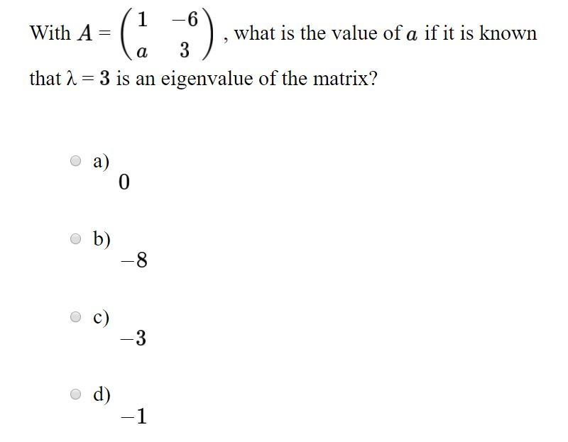 Solved With A=(1-6 , what is the value of a i f it is known | Chegg.com