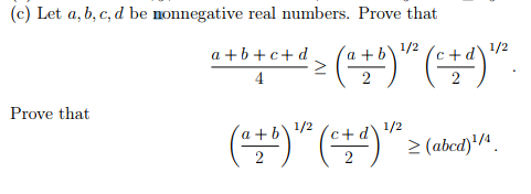 Solved (c) Let a, b, c, d be nonnegative real numbers. Prove | Chegg.com