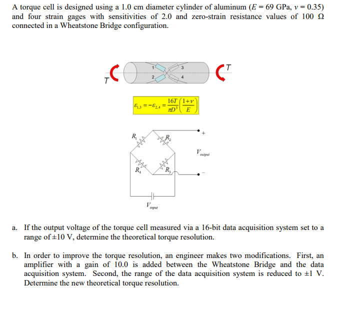 Solved A torque cell is designed using a 1.0 cm diameter | Chegg.com