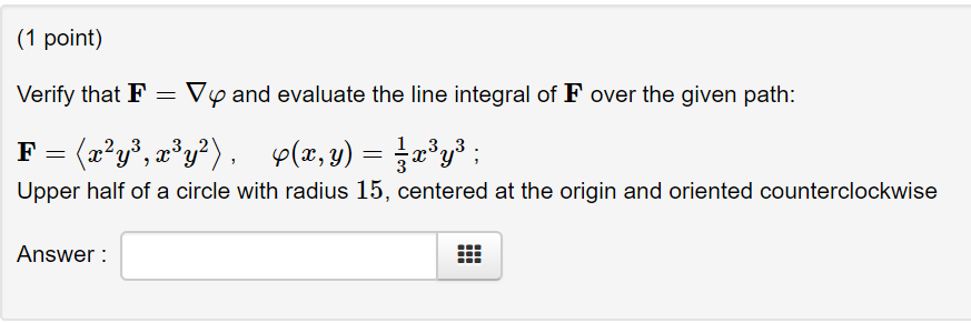 Solved Verify that F = nabla phi and evaluate the line | Chegg.com
