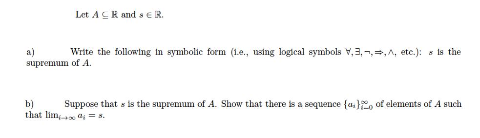 Solved Let A SubsetEqual R and s elementof R. a) Write the | Chegg.com