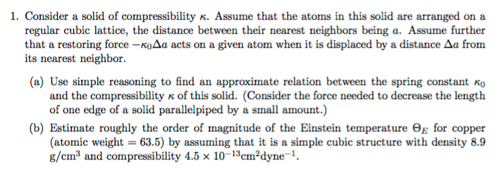 Solved Consider a solid of compressibility kappa. Assume | Chegg.com