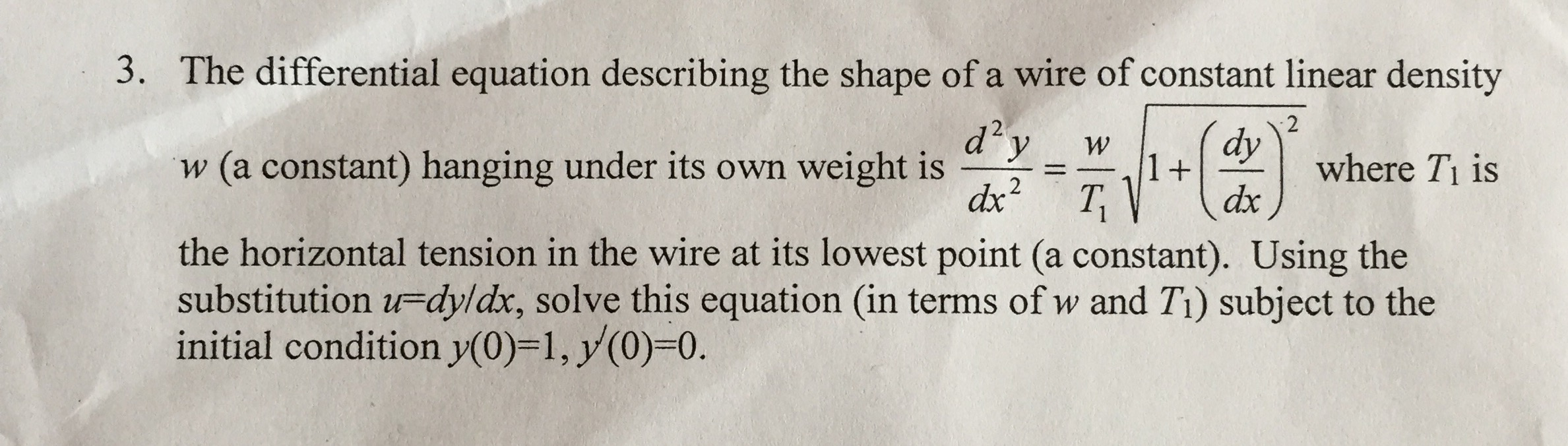 Solved The differential equation describing the shape of a | Chegg.com