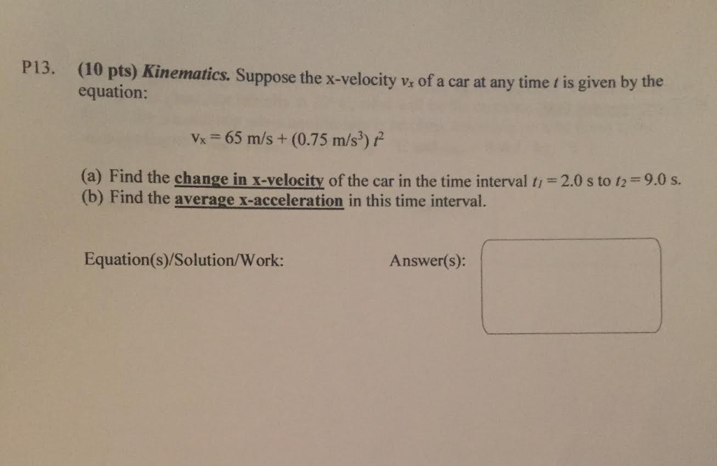 Solved P13. (10 pts) Kin P13. (10 pts) Kinematics. Suppose | Chegg.com