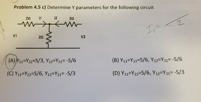 Solved Problem 4.5 c) Determine Y parameters for the | Chegg.com